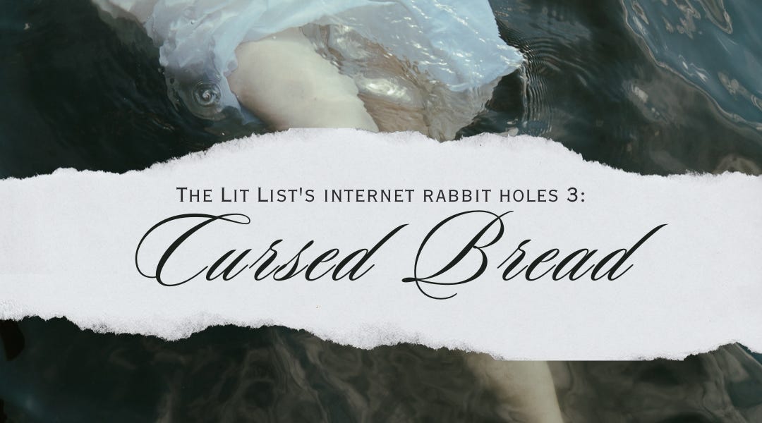 internet rabbit holes 3: Cursed Bread - by Steph
