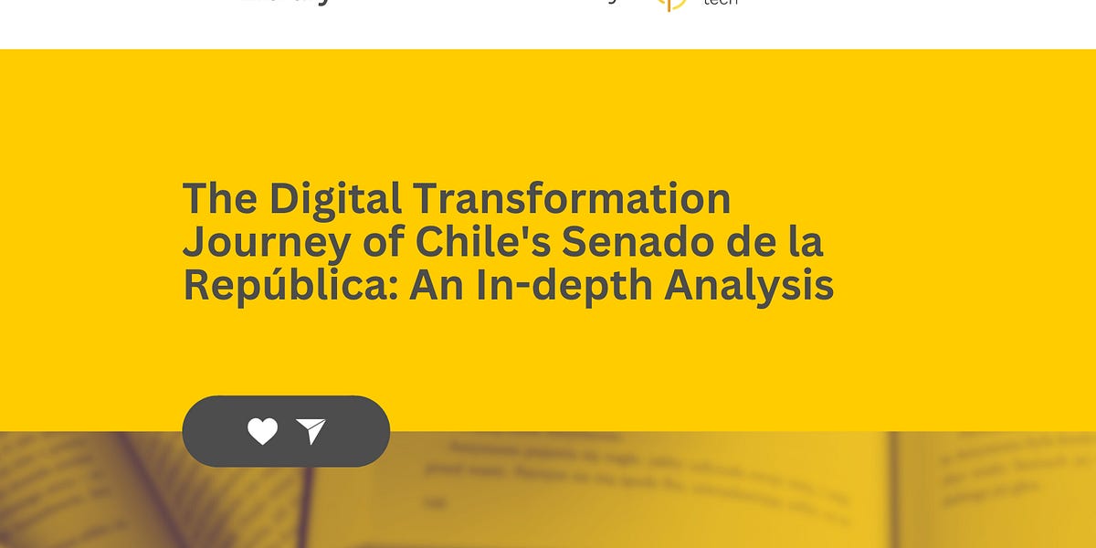 The Digital Transformation Journey of Chile's Senado de la República ...