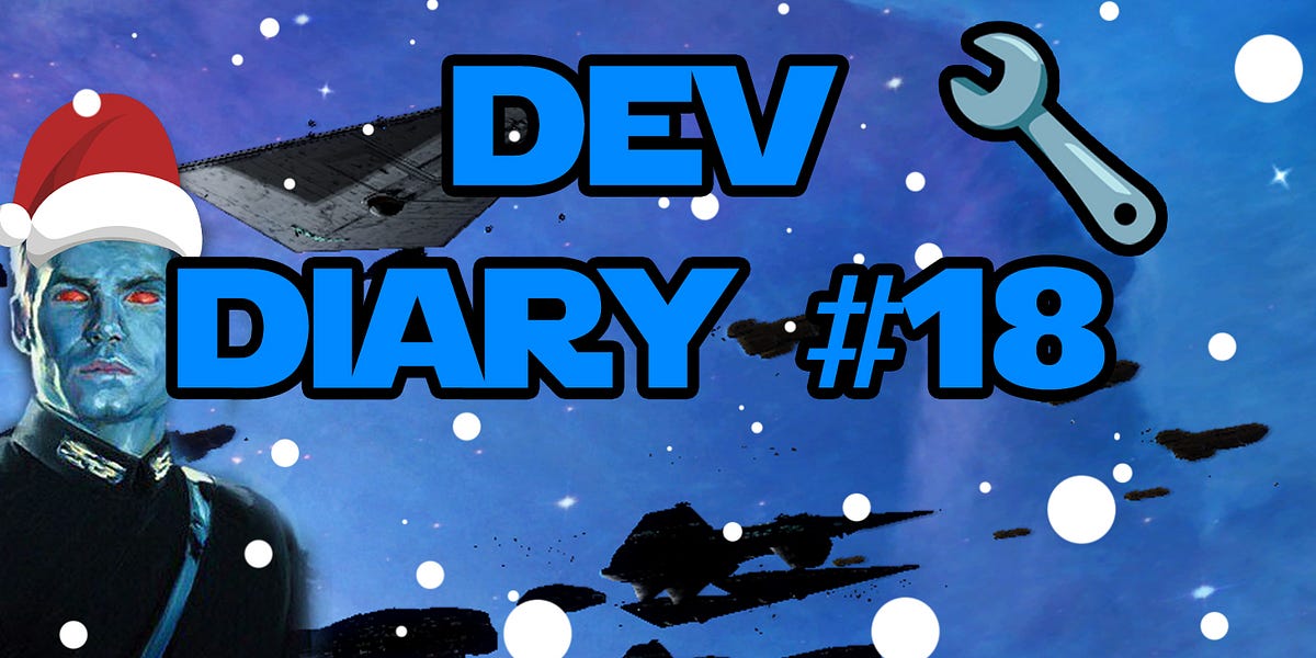 Dev Diary #18: It's Beginning To Look A Lot Like Chiss-mas!