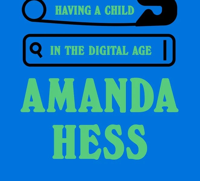 Amanda Hess on the extremely-online parent