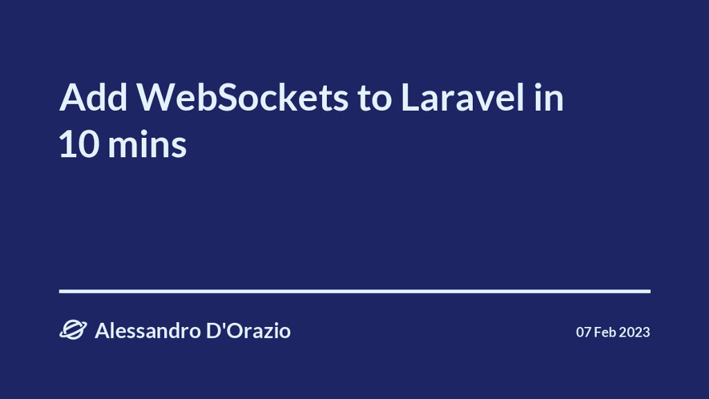 Add Websockets To Laravel In 10 Mins