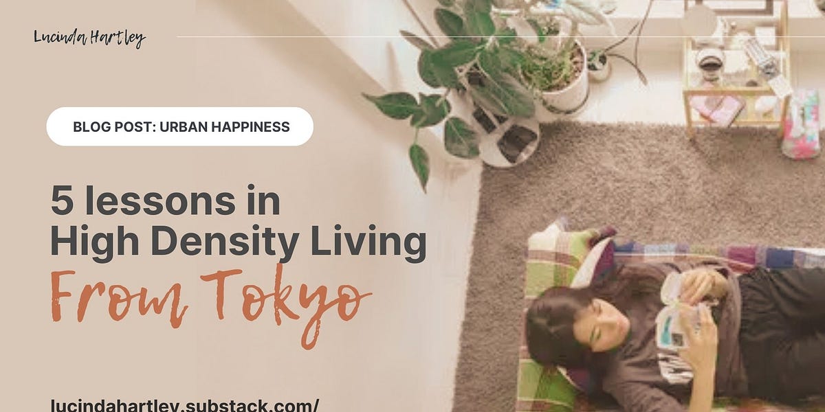 #9. Five lessons in High Density Living from Tokyo