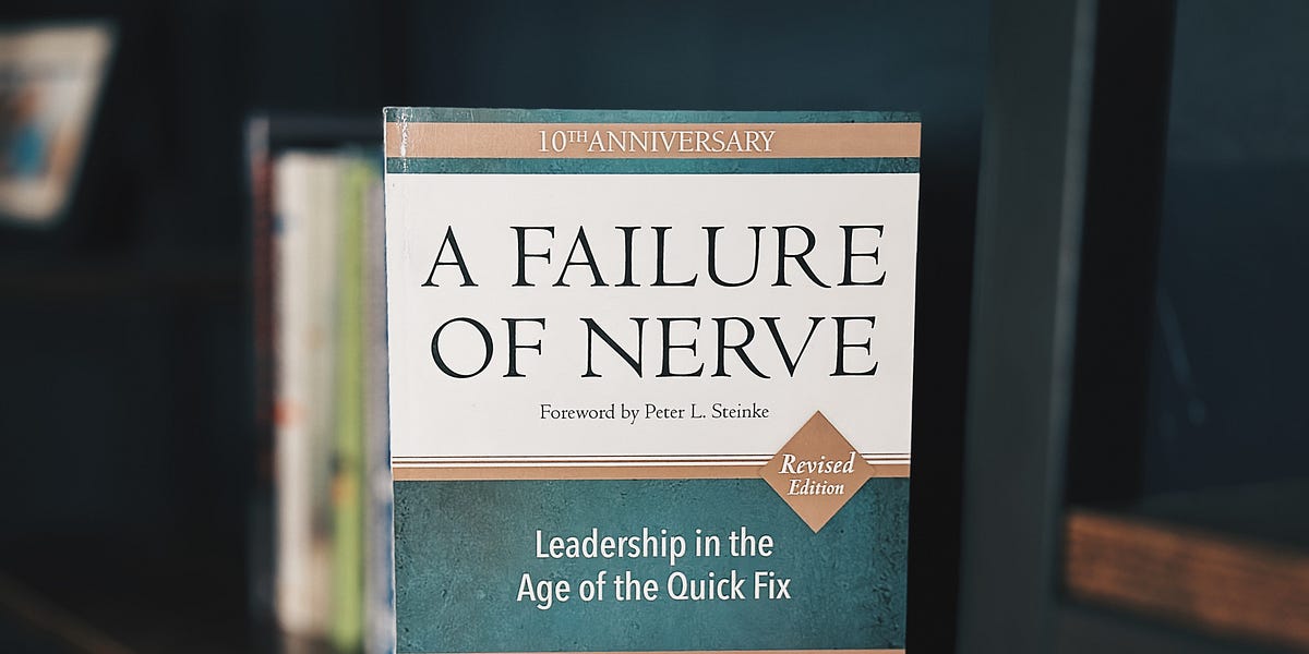 25 Quotes from A Failure of Nerve by Edwin H. Friedman