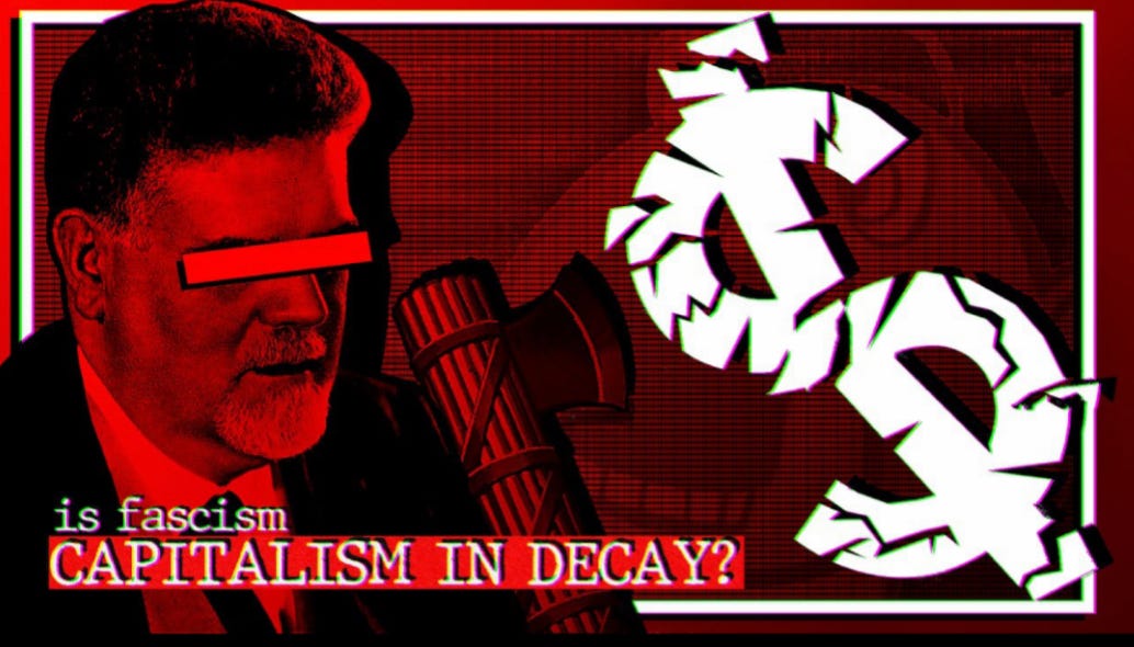 Is Fascism “Capitalism” In Decay? - The Fascio Newsletter