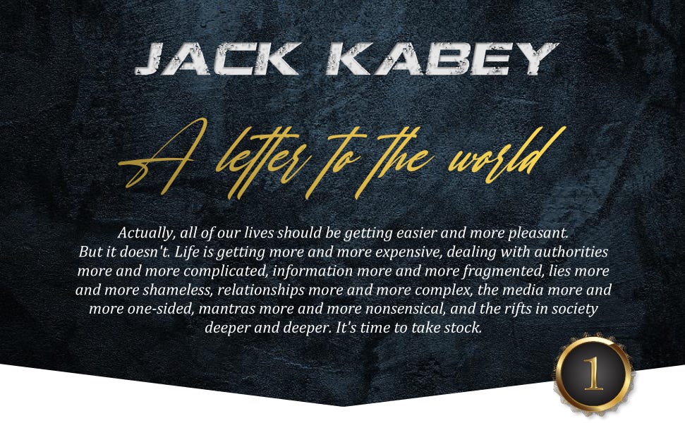 A Letter to the world - Jack Kabey’s Substack