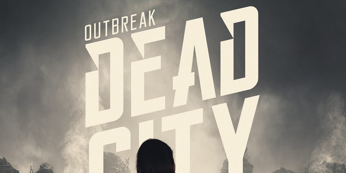 Dead City: Outbreak. Chapter 3 - by Boudicca
