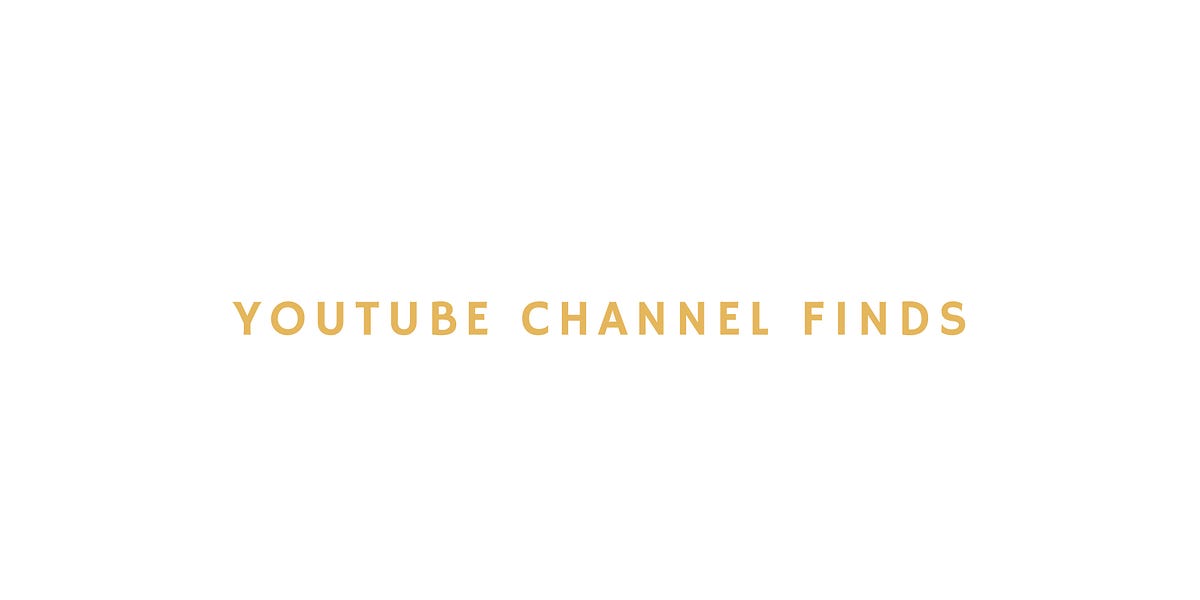 Youtube Channel Finds - by Look Aside - Look Inside