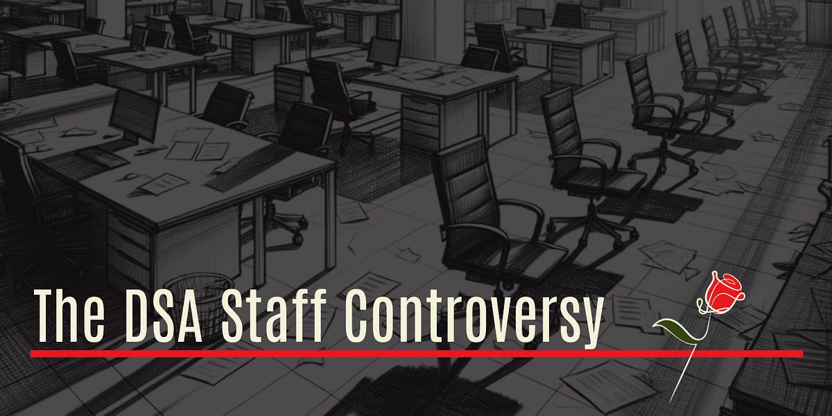 Understanding the DSA Staff Controversy