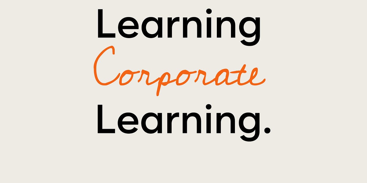 Learning Corporate Learning 🏢 Newsletter #70