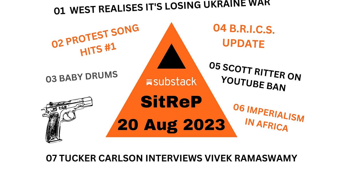 Substack SitRep: 20 August 2023 - by Mike Hampton