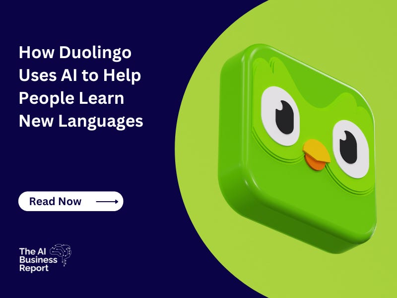 How Duolingo Uses AI to Help People Learn New Languages | AI Business Report