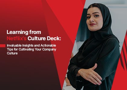 Learning from Netflix’s Culture Deck: Invaluable Insights and ...
