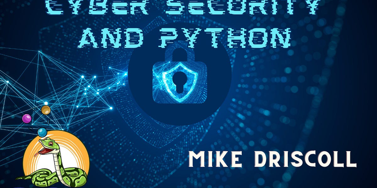 17 - Cybersecurity and Python with Mark Baggett