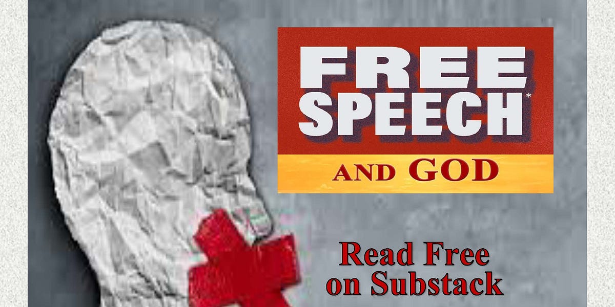 Free Speech and God - by TR Gardone - TR’s Substack