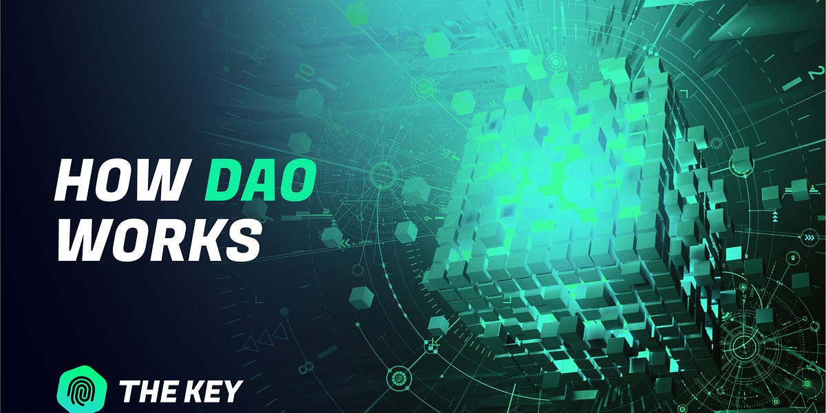 How DAO Works - by The Key - The’s Substack