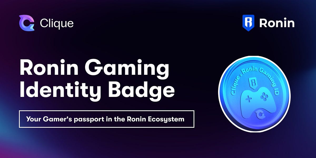 Creating Your Ronin Gaming ID Badge with Clique: A Step-by-Step Guide