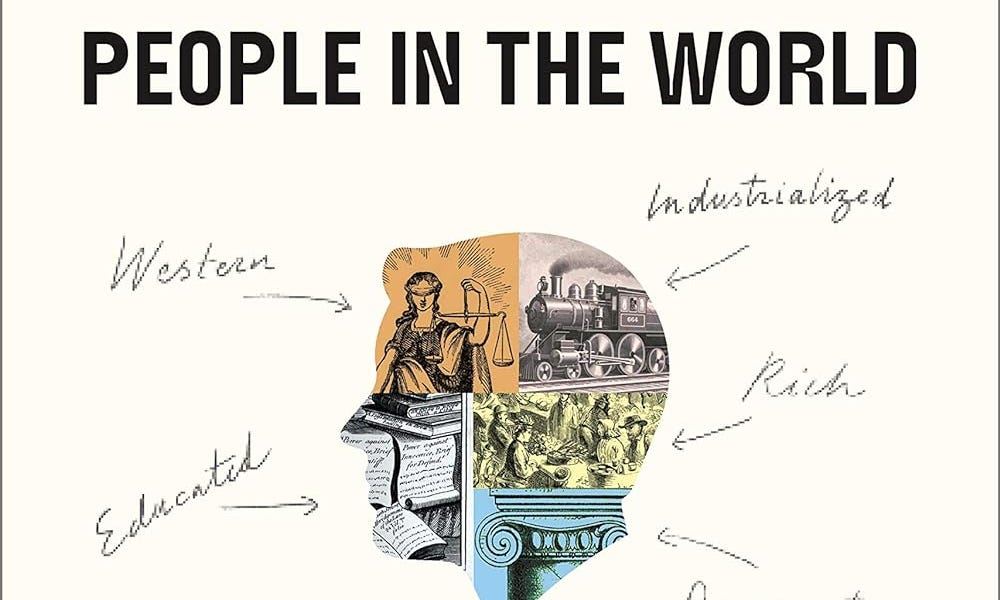 The WEIRDest People in the World - by Matthew Zuck