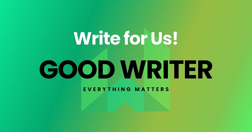 Write For Us — Good Writer - Survival - Good Writer