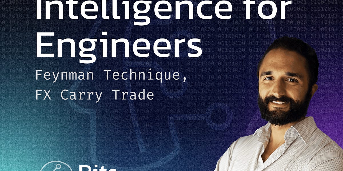 Augmented Intelligence for Engineers, Feynman Technique, FX Carry Trade ...