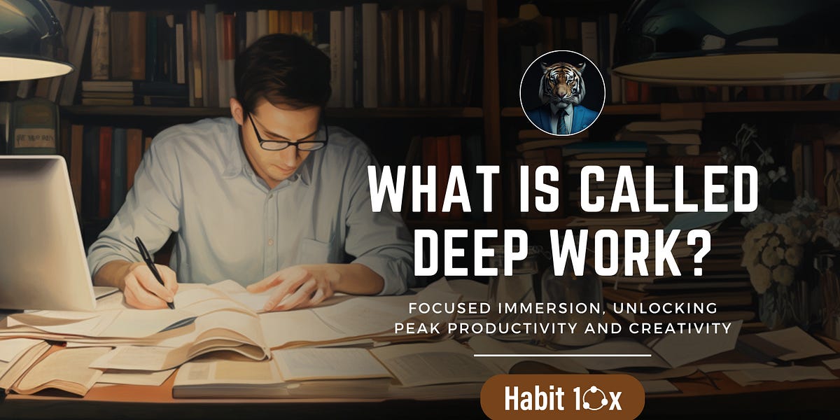 Deep Work - by Habit10x - Build Habits That Matter