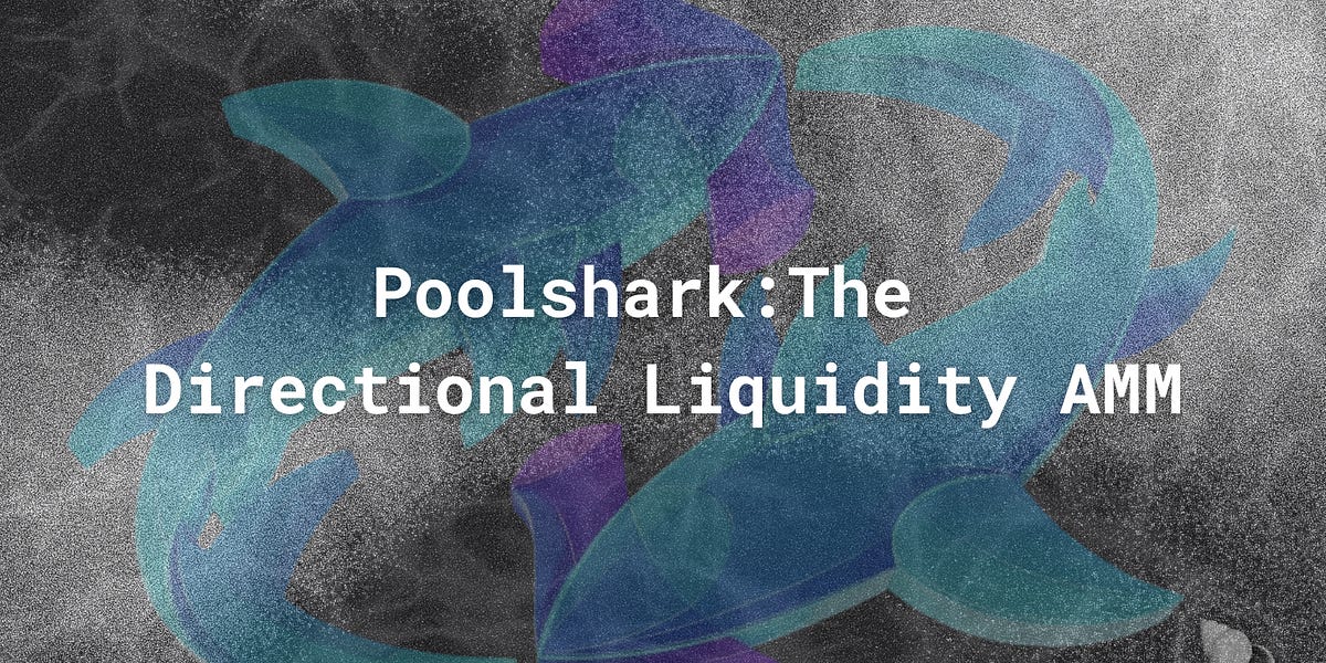 Poolshark: LP limit orders on Arbitrum - by Gabe Tramble