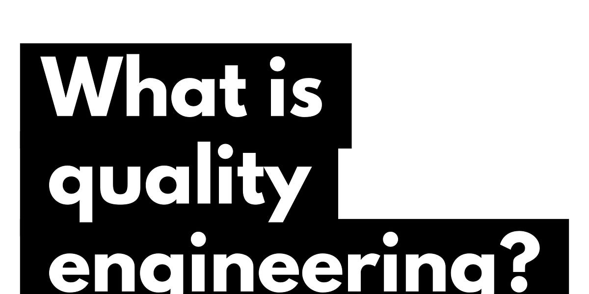What is Quality Engineering? - by Jit Gosai