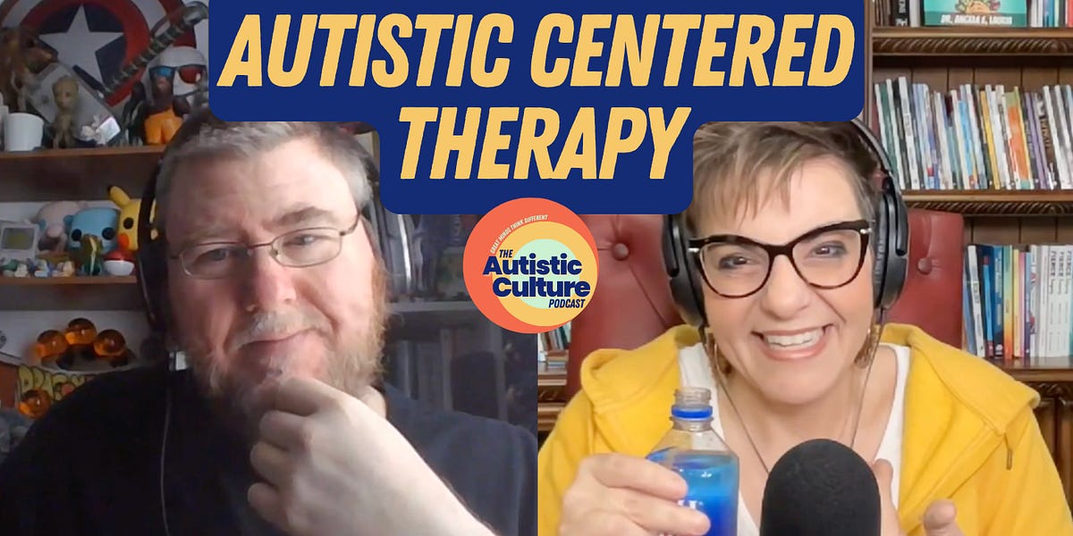 Listen to Autistic Podcast Hosts Discuss: Autistic Centered Therapy - AuCT