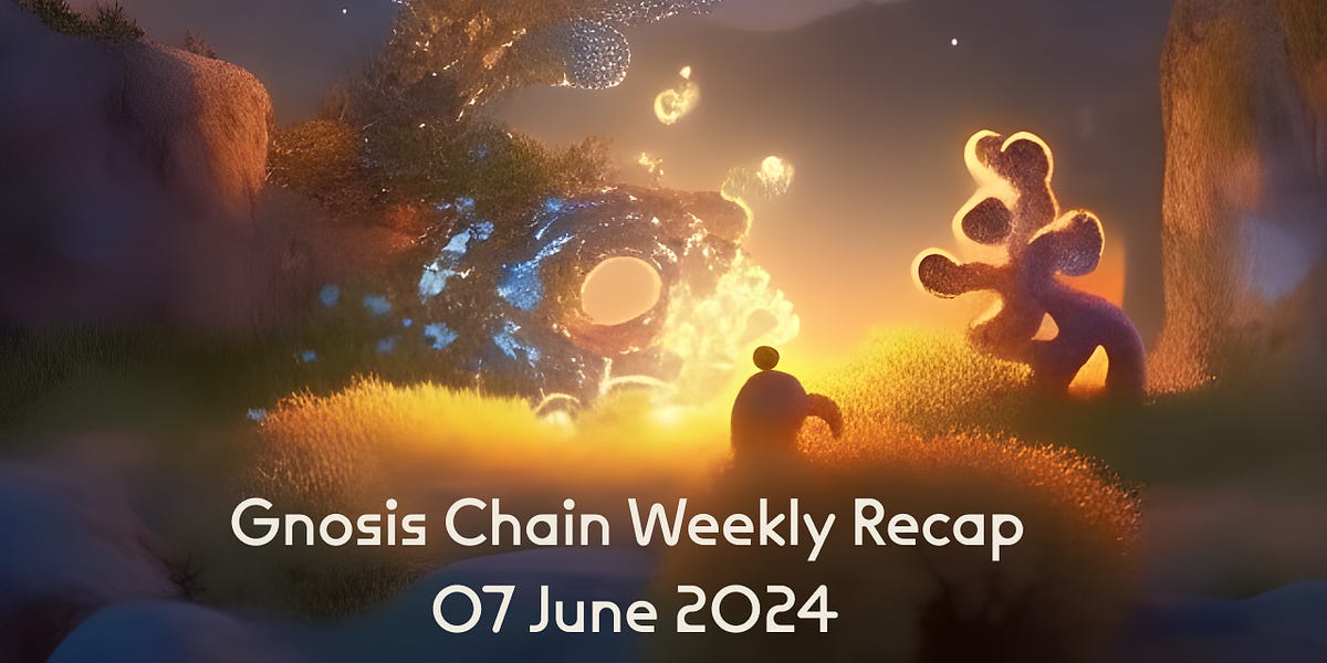 🦉Gnosis Chain Semanal · 07 junio 2024