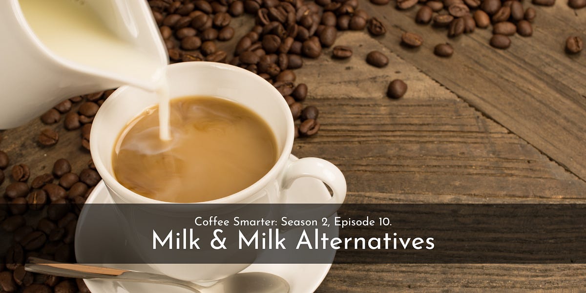 Milk and Milk Alternatives In Coffee.