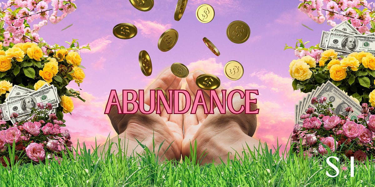 It’s About Abundance, Bby! - by Adele Marie Stewart