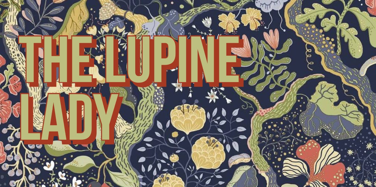 The Lupine Lady - by Morgan Wrolstad - The Lupine Lady
