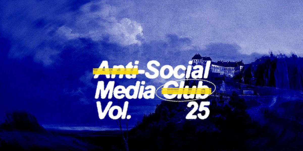 Anti-Social Media Club Vol.25 - Anti-Social Media Club