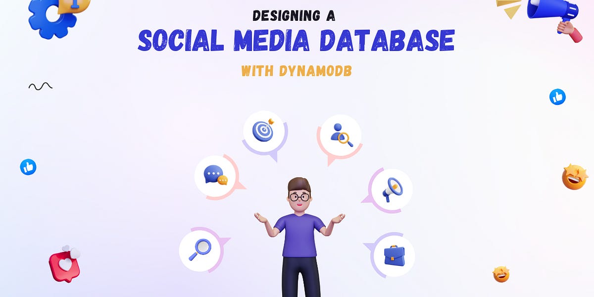 Designing A Social Media Database With DynamoDB