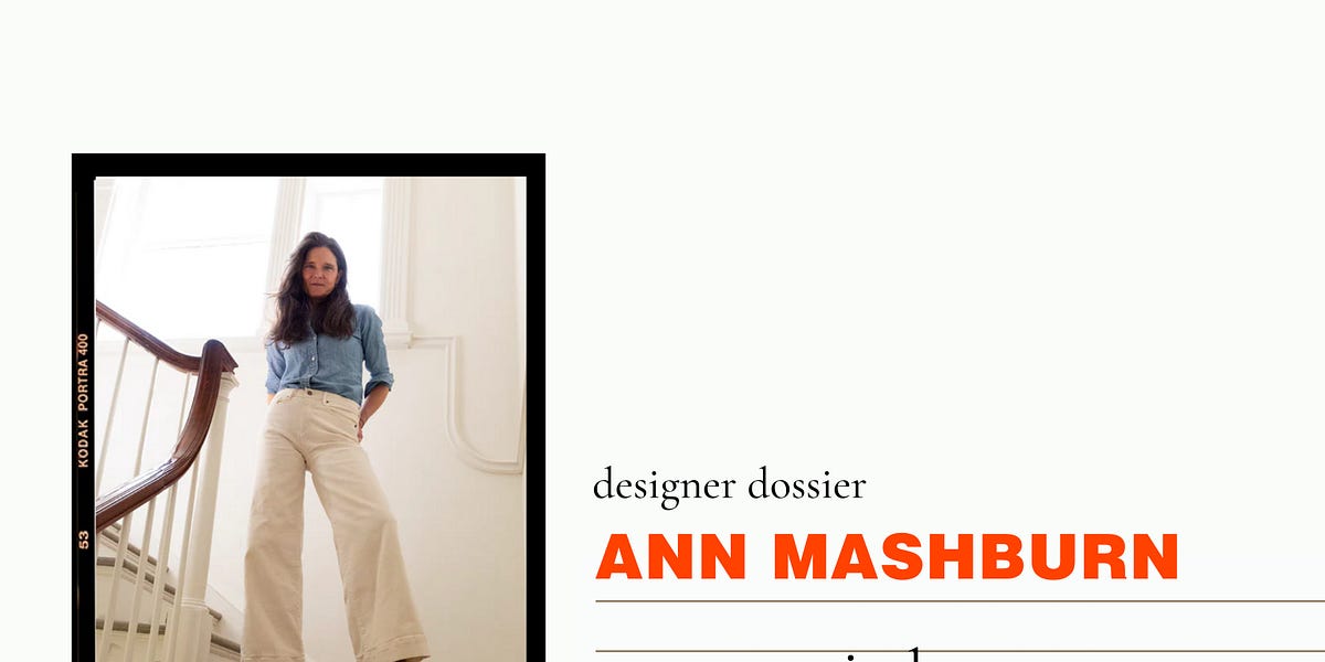 Designer Dossier: Ann Mashburn - by Jess Graves