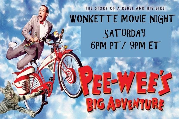 Wonkette Movie Night: Pee-wee's Big Adventure