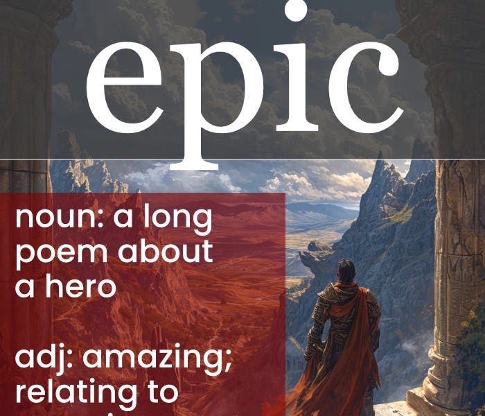 Most important SAT Vocabulary: EPIC, with Explanation and Definition