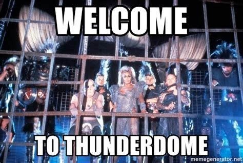 MEME DROP #3: Welcome to Thunderdome