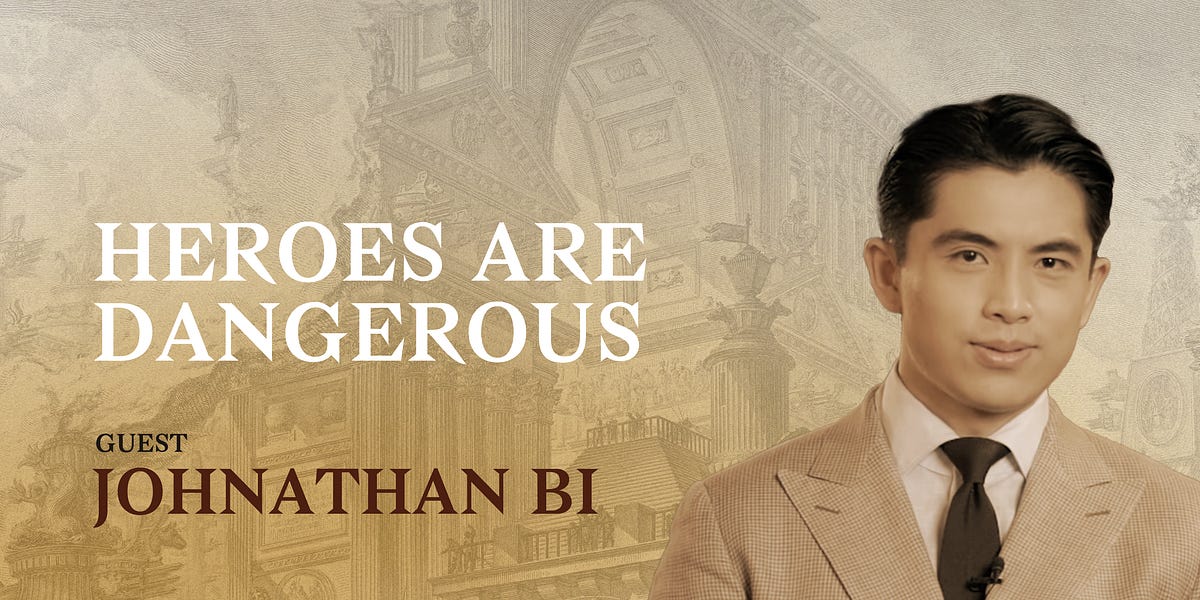 Heroes are Dangerous — my interview with Johnathan Bi