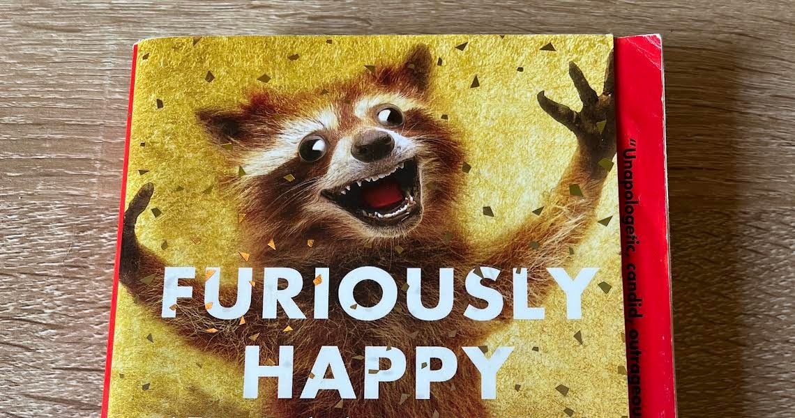 Dare to be Furiously Happy - by Natalie Mead - Apocrypha