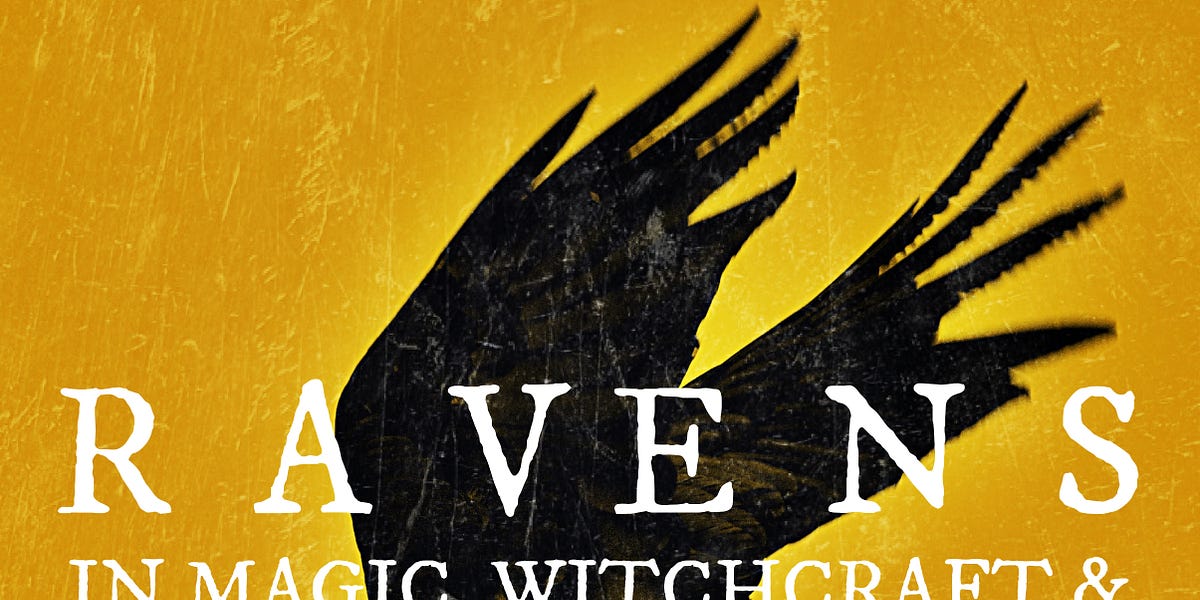 Ravens in Magic, Witchcraft, & Folklore Class Recording Available Now!