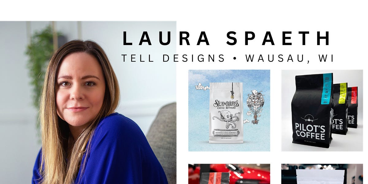 Laura Spaeth, Tell Designs is the Roastar featured designer.