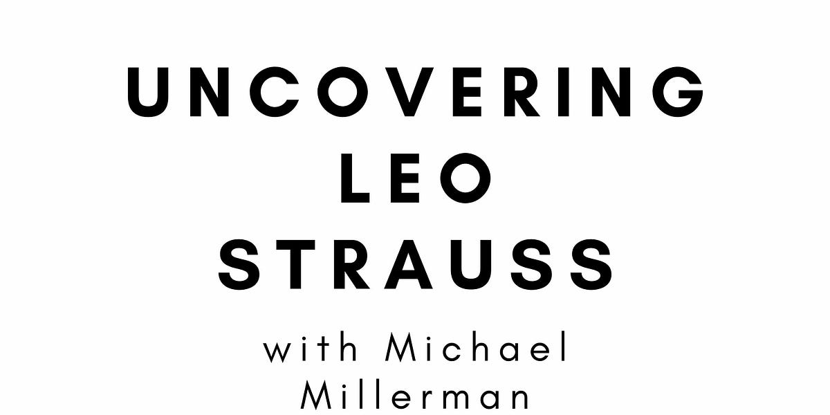 25: Uncovering Leo Strauss with Michael Millerman