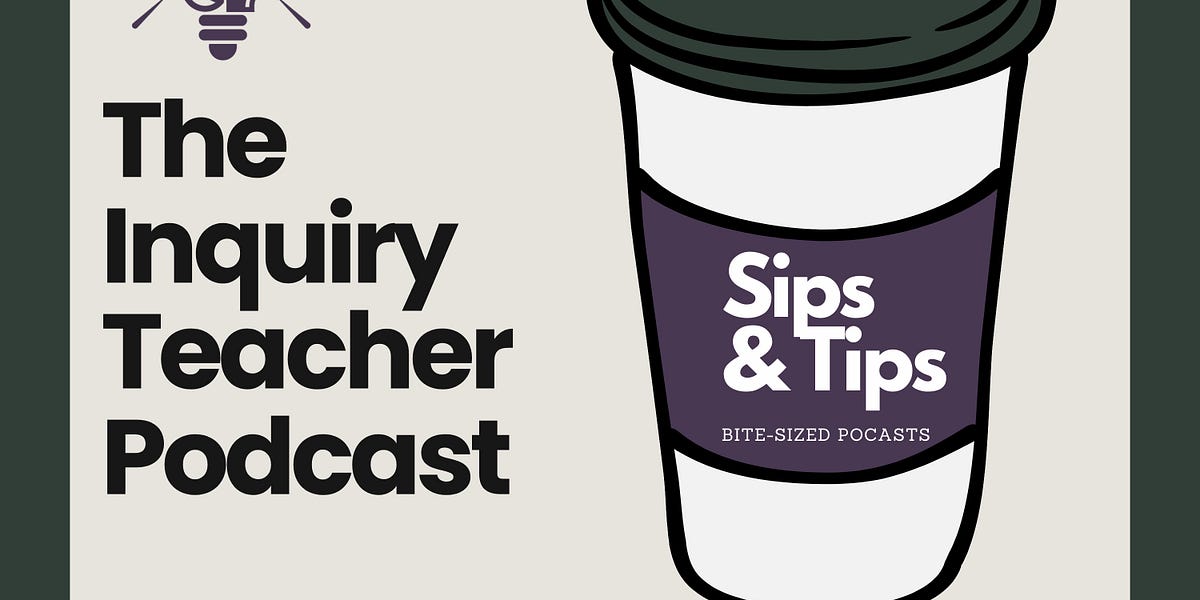 Sips & Tips - #1 Spark Curiosity: Using provocations to kickstart inquiry