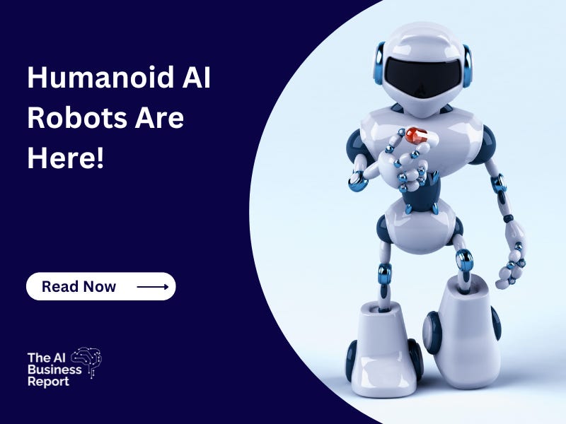Humanoid AI Robots Are Here | AI Business Report
