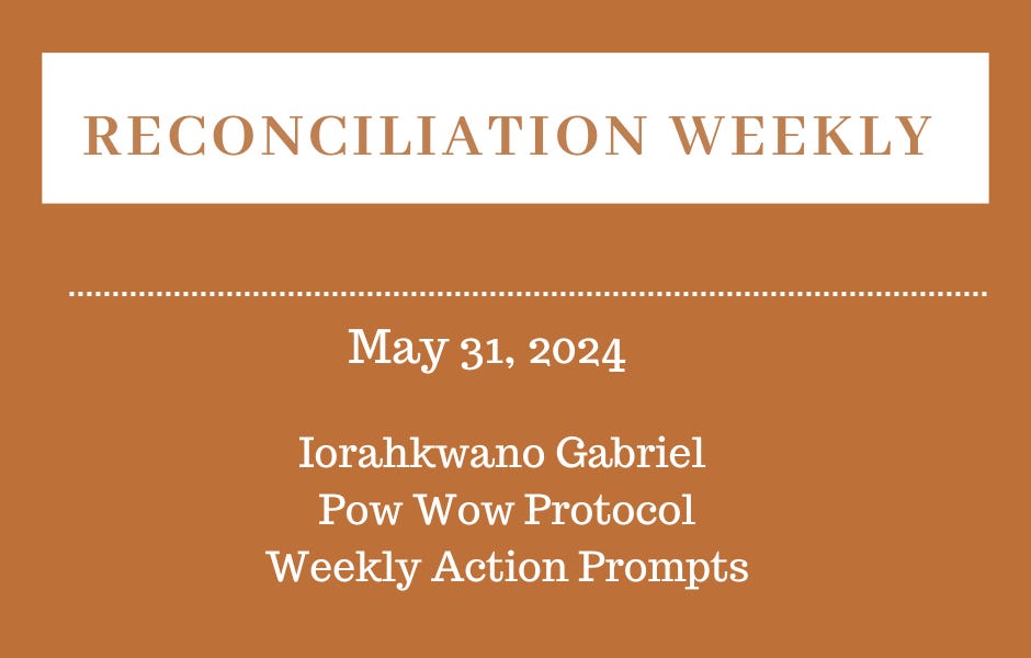 Reconciliation Weekly: May 31, 2024 - by Jenn Hayward