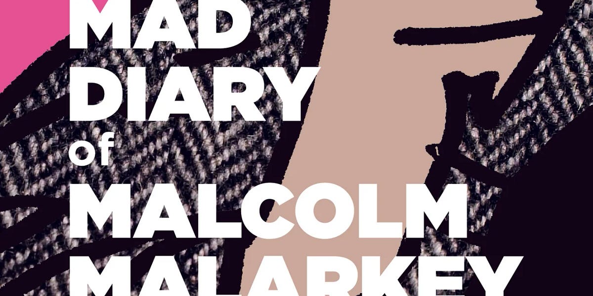 Mark Axelrod: Mad Diary of Malcolm Malarkey