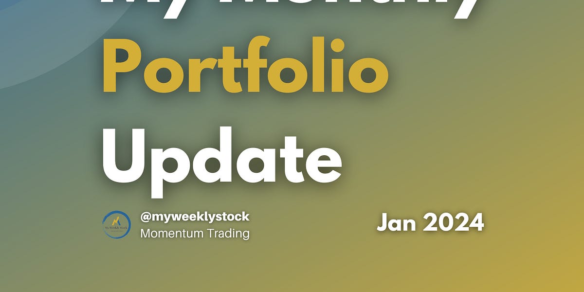 Monthly Portfolio Update #1 (Jan. 2024) - My Weekly Stock