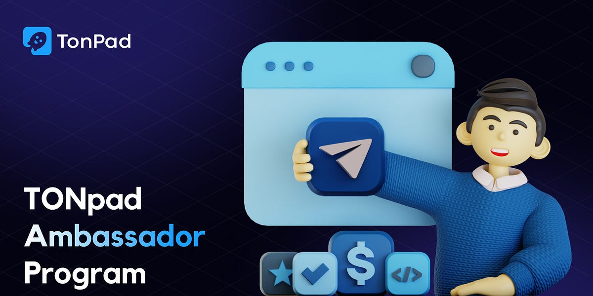 TONpad Ambassador Program - TONpad’s Substack TONpad Ambassador Program - TONpad’s Substack