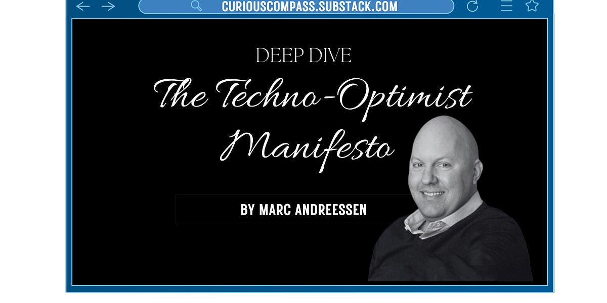 "The Techno-Optimist Manifesto" by Marc Andreessen