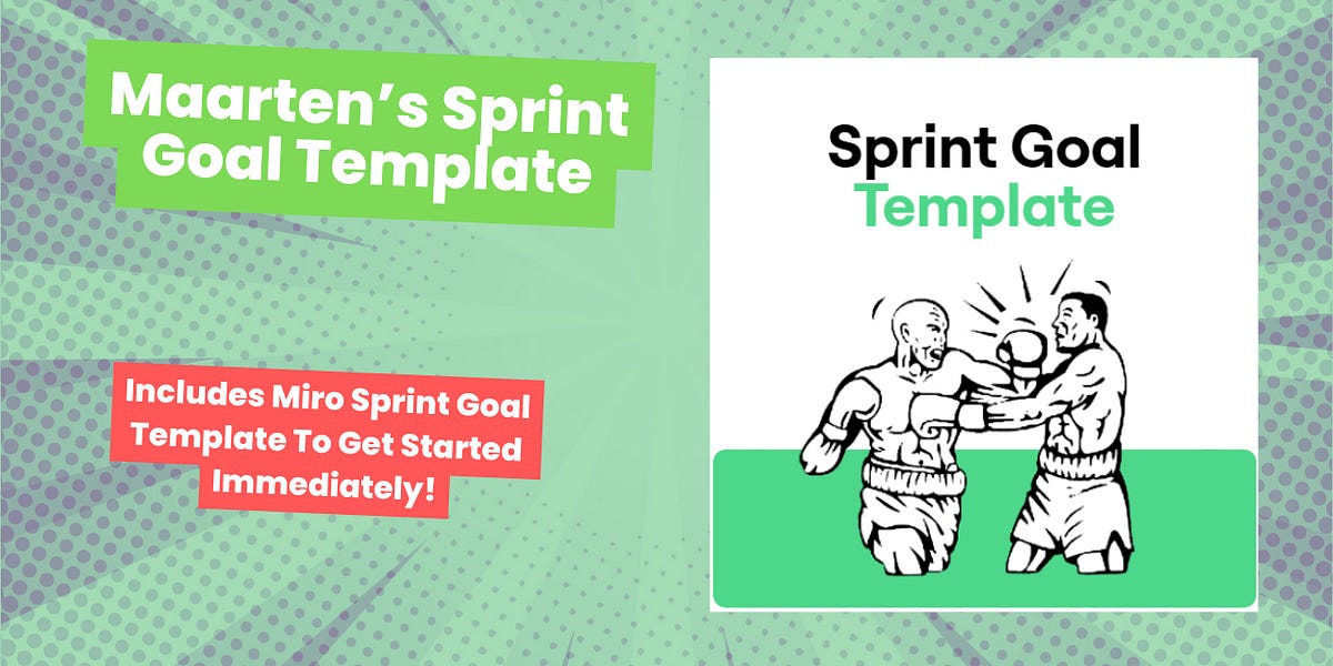 Maarten's Sprint Goal Template - by Maarten Dalmijn